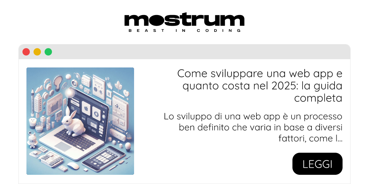 Come sviluppare una web app e quanto costa nel 2025: la guida completa | Mostrum