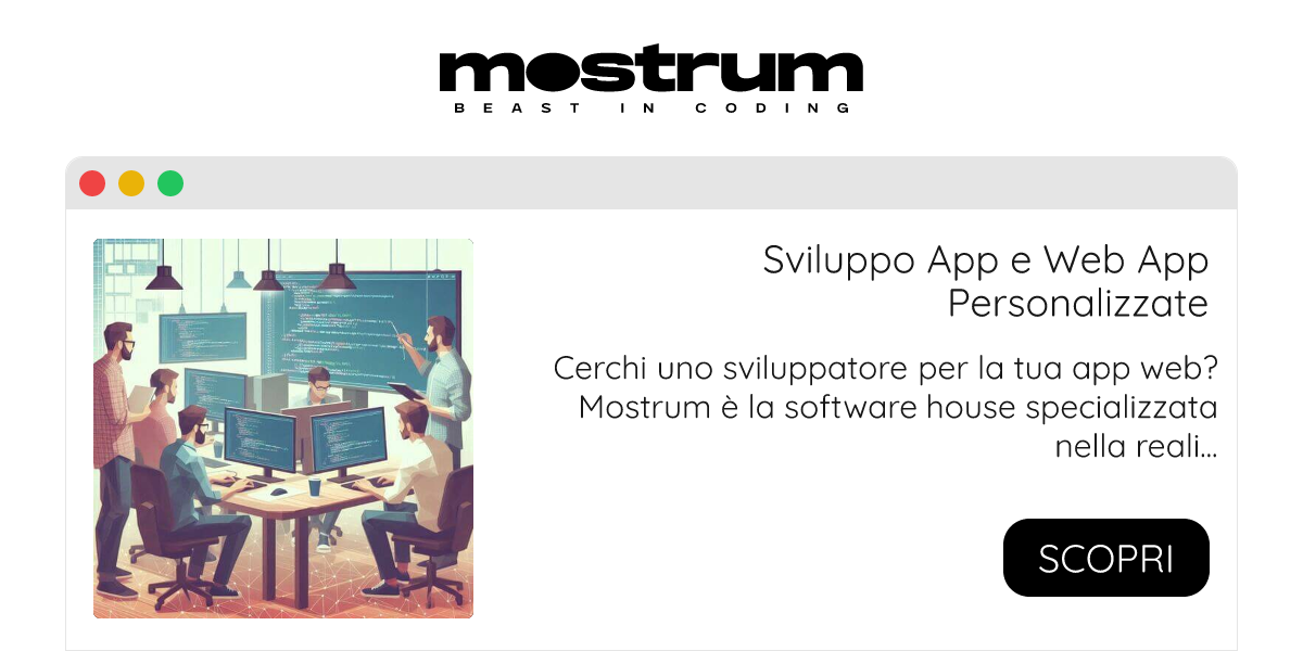 Sviluppo App e Web App Personalizzate | Mostrum